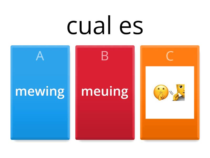 mewing - Cuestionario
