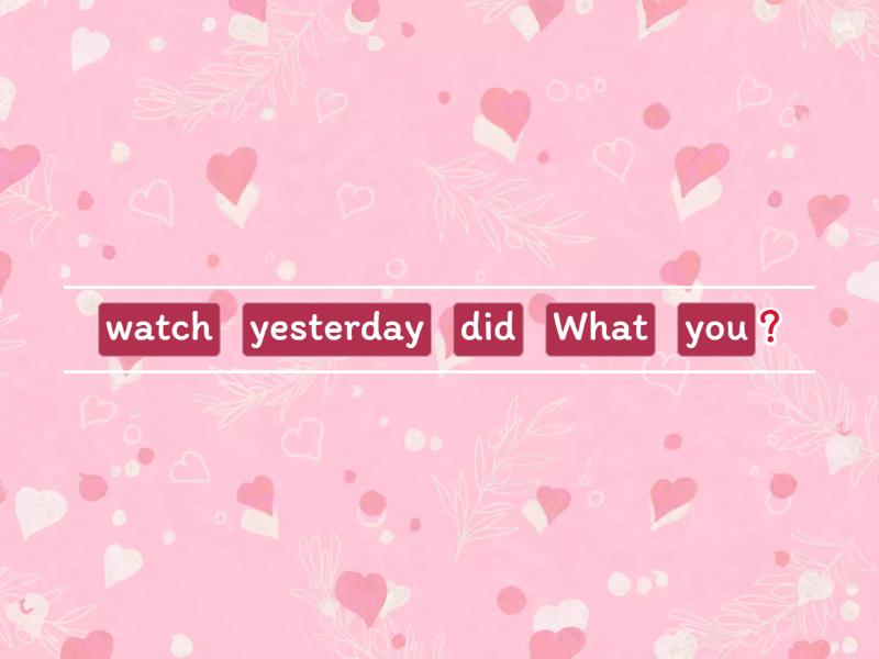 Past Simple word order - Unjumble