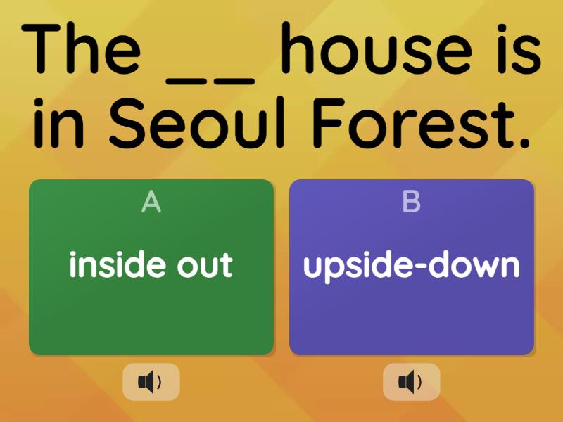 NT_Upside Down House [Sentence Practice] - Quiz