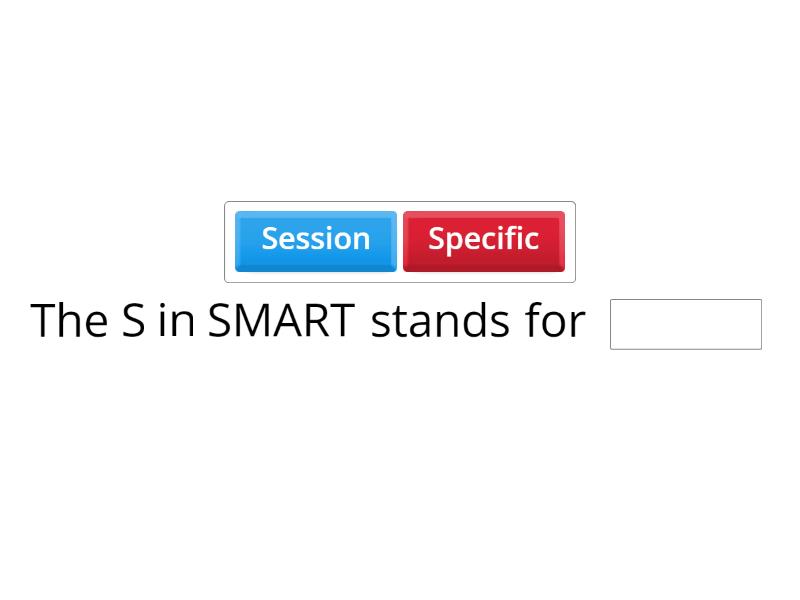 MS 11- SMART Goals - Complete the sentence
