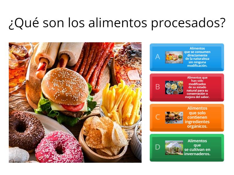 ¿Qué sabes sobre alimentos procesados y ultraprocesados? - Quiz