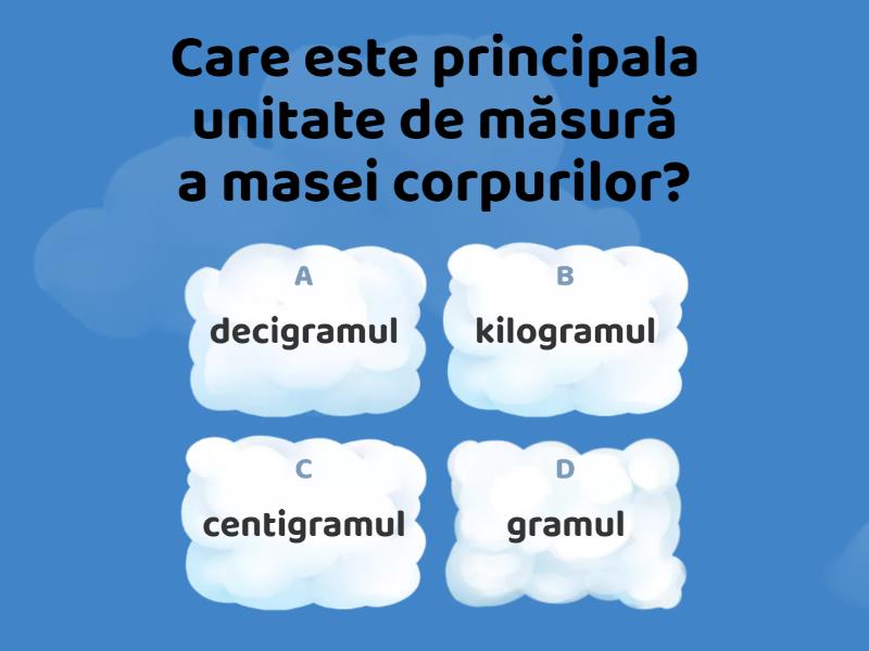 clasa a3 aUnități de măsură pentru masa corpurilor - Quiz