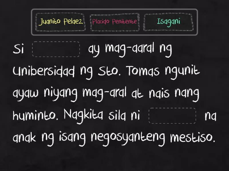 EL FILI - KABANATA 12 (PLACIDO PENITENTE) - Complete the sentence