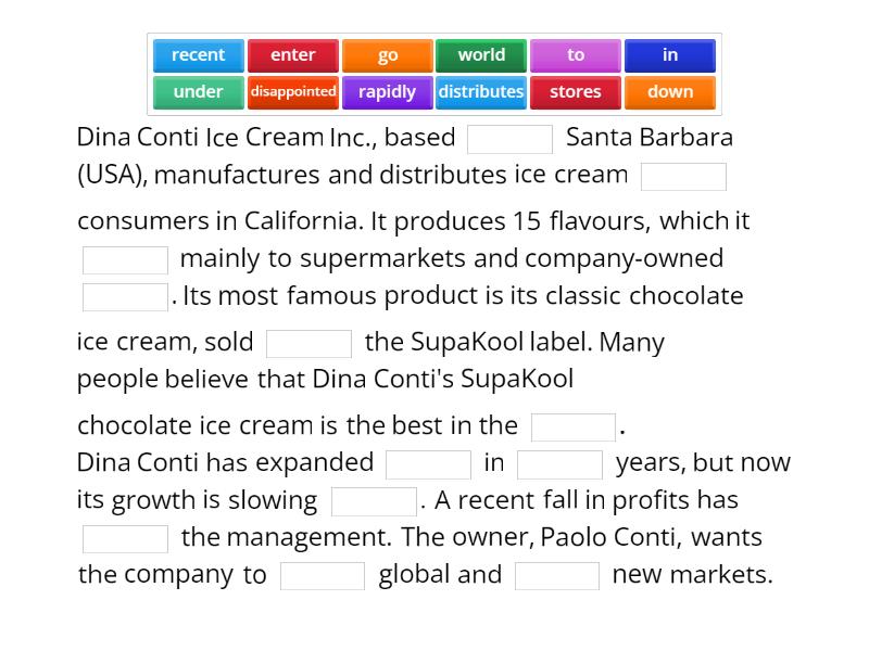 Dino Conti Ice Cream Case Study BACKGROUND - Complete the sentence