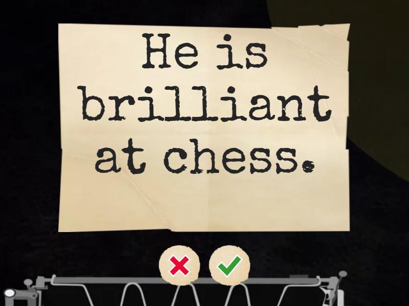 I am brilliant at chess. - Flash cards