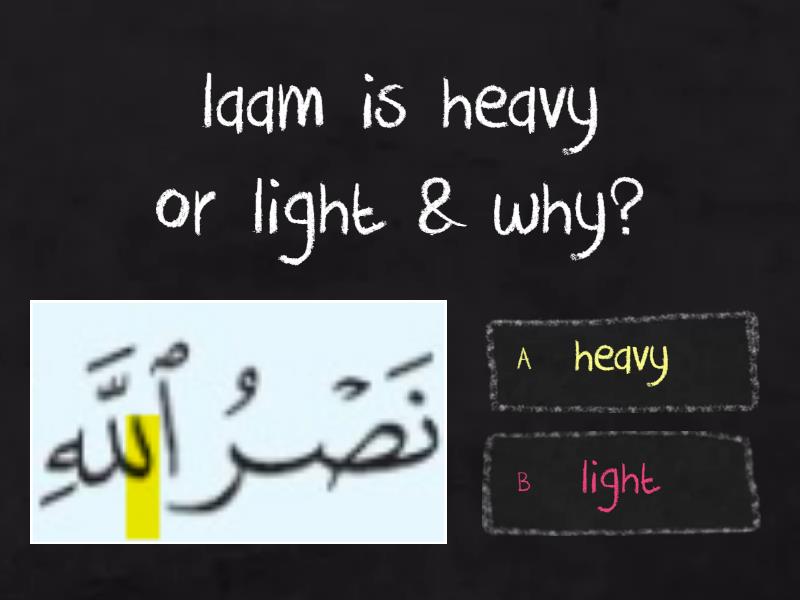 laam is heavy or light & why? - Quiz