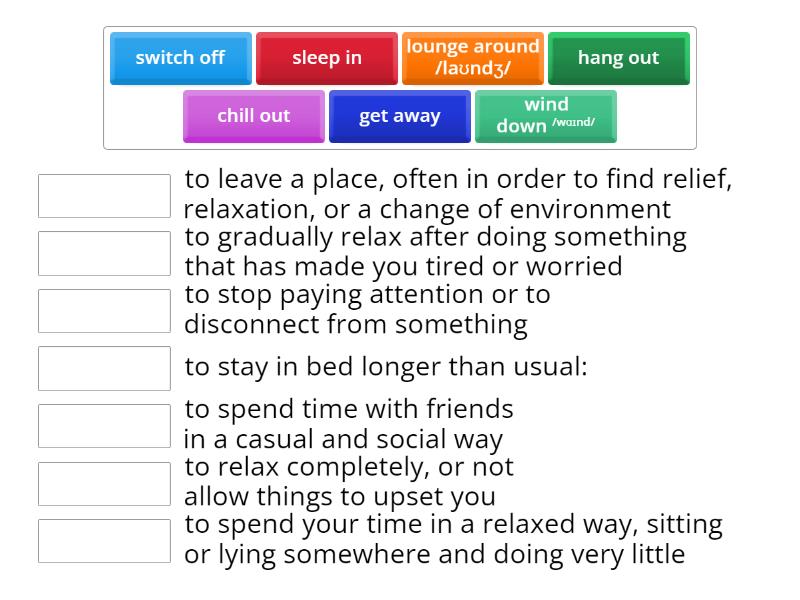 PHRASAL VERBS: REST AND RELAXATION 2 - Match up