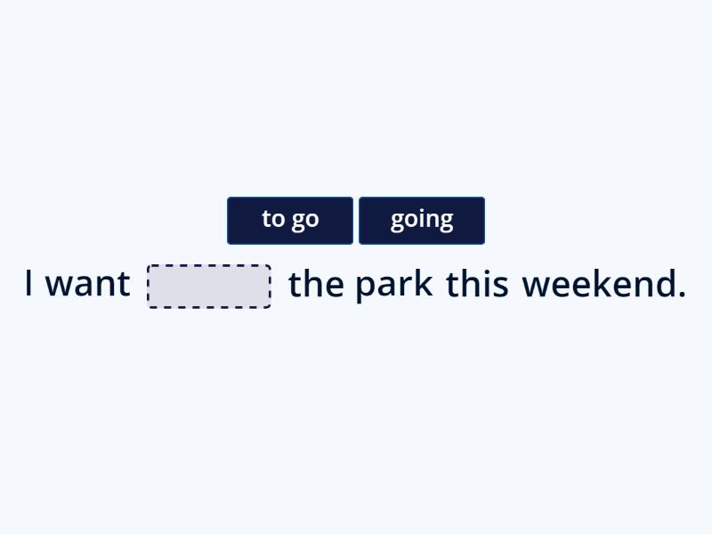 Fill in the Gaps: Gerund or Infinitive - Complete the sentence