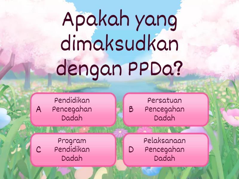Pogram Pendidikan Pencegahan Dadah (PPDa) - Quiz