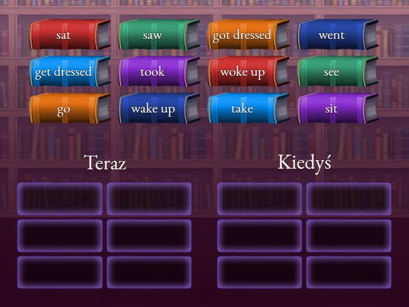 Past Simple Verbs: Now vs Then, ; Part 1 - Group sort