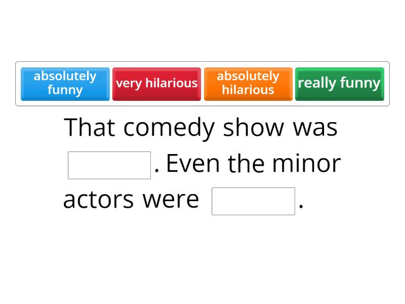 Extreme Adjectives - Complete the sentence