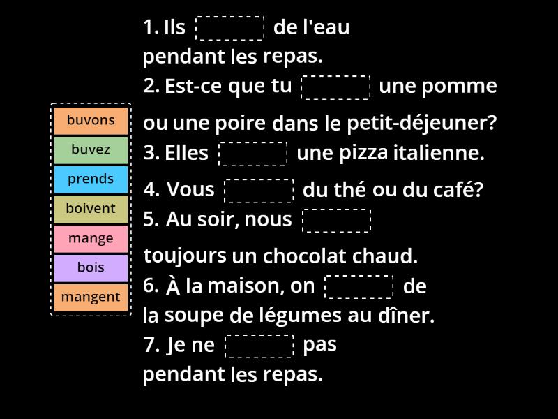 Verbes boire, manger et prendre - Complete the sentence