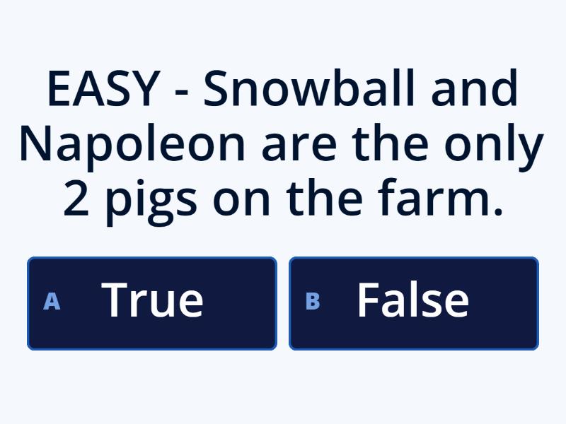 True or False - Animal Farm - Chapters 1 - 3 - Quiz