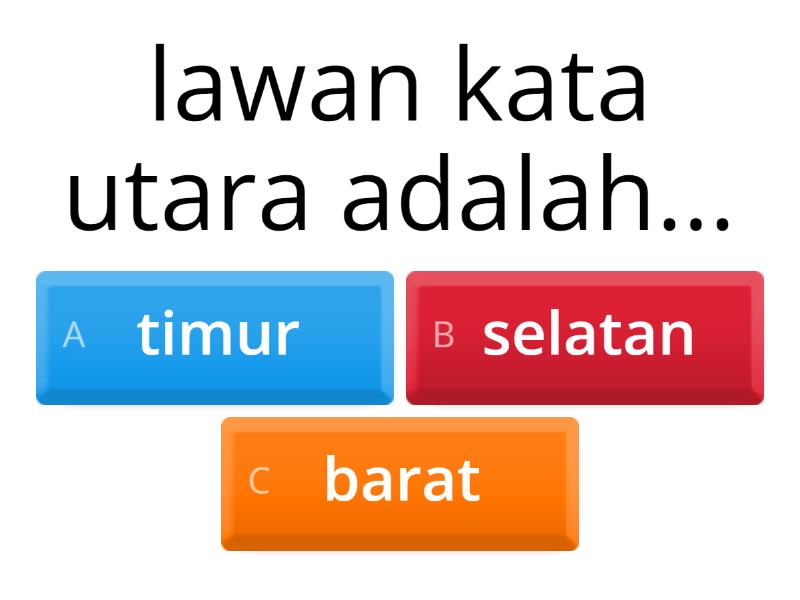 Pilihlah jawaban yang paling benar ! - Quiz Pilihlah jawaban yang paling benar ! - Quiz