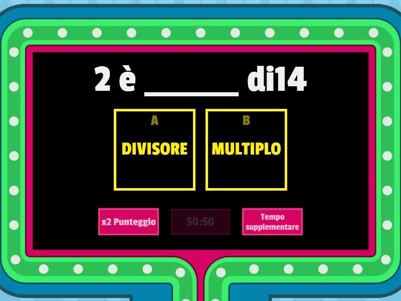 DIVISORE O MULTIPLO? - Gameshow quiz