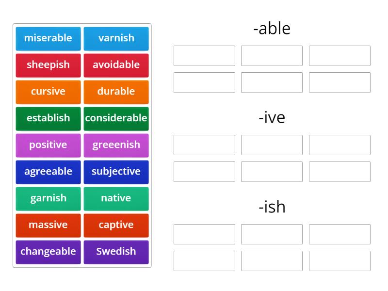 Suffixes -able, -ive, -ish - Group sort