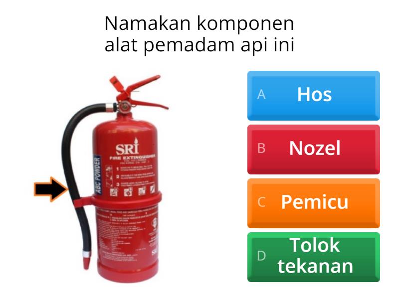 Komponen alat pemadam api (KH Masalah Pembelajaran Thn 5) - Quiz