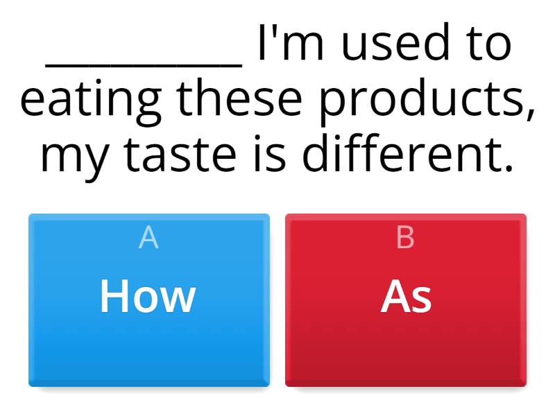 HOW vs. AS - Quiz