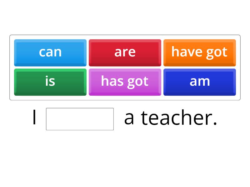 to be (am, is, are), have got, can - Complete the sentence