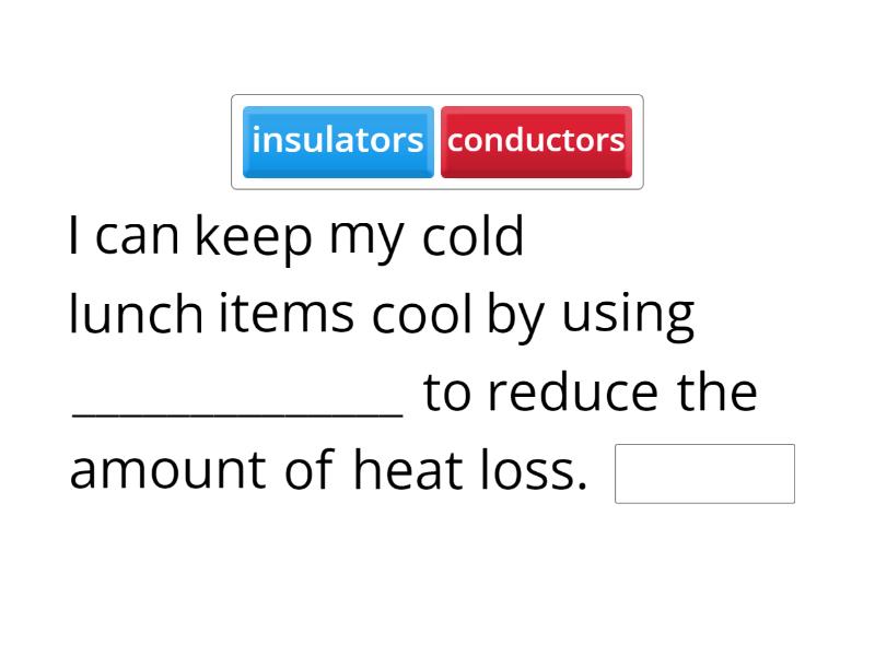 Conductors and Insulators (24-25) - Complete the sentence