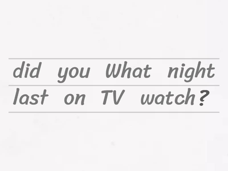 Past Simple - word order - Unjumble