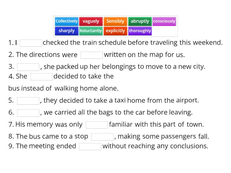 Adverbs B2+ (unit 5) - Complete the sentence