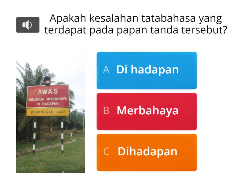 KESALAHAN TATABAHASA PADA PAPAN TANDA - Cuestionario