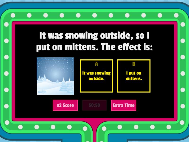 Cause and Effect 10 Questions - Gameshow quiz