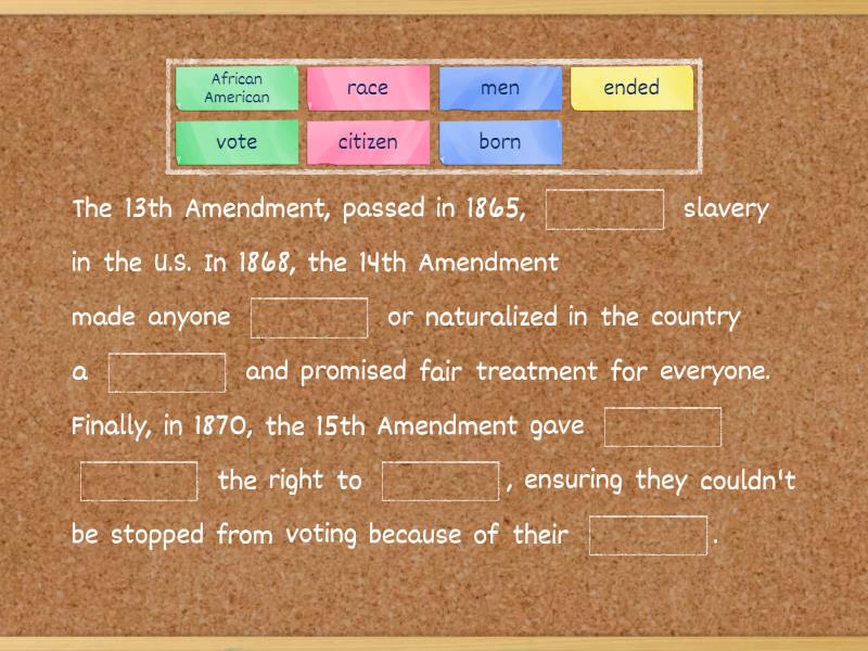 Reconstruction Ammendments - Complete the sentence
