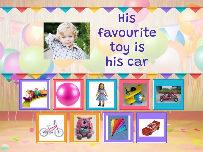 His/her favourite toy is_Super minds 1 - Find the match