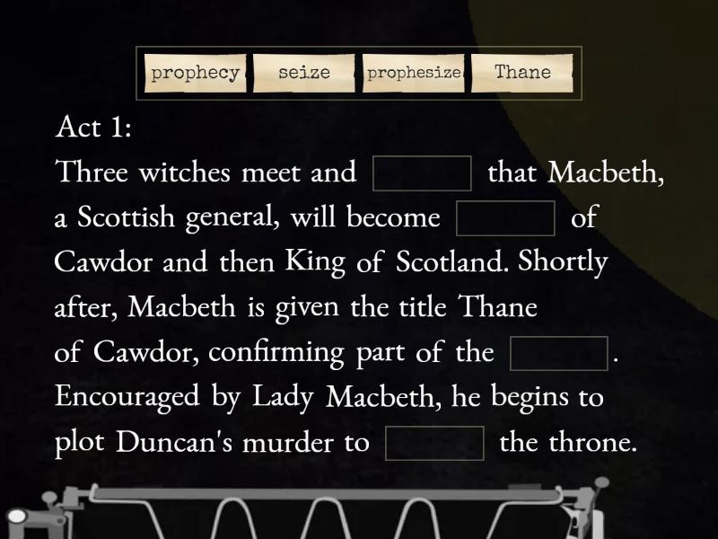 Macbeth (storyline) - Complete the sentence