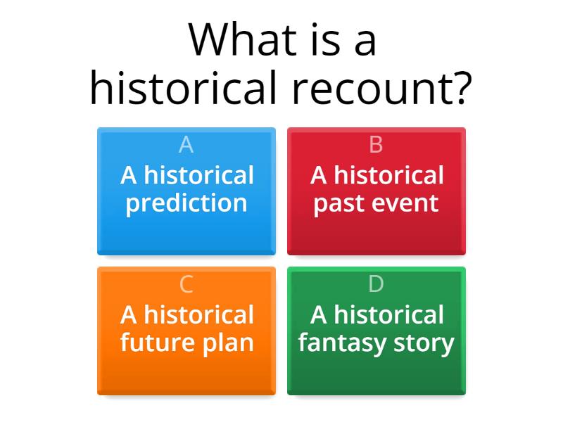 Understanding Historical Recounts - Quiz