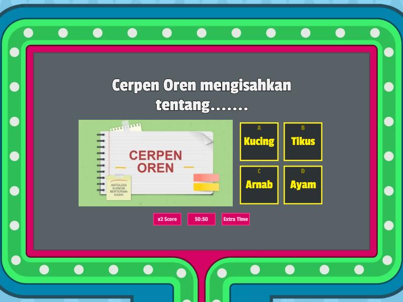 CERPEN OREN (BAHASA MELAYU TINGKATAN 1) - Concurso de preguntas