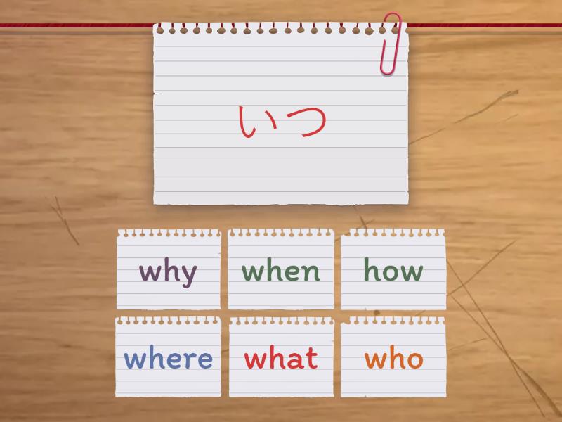 Asking Questions (5W + 1H) - Find the match