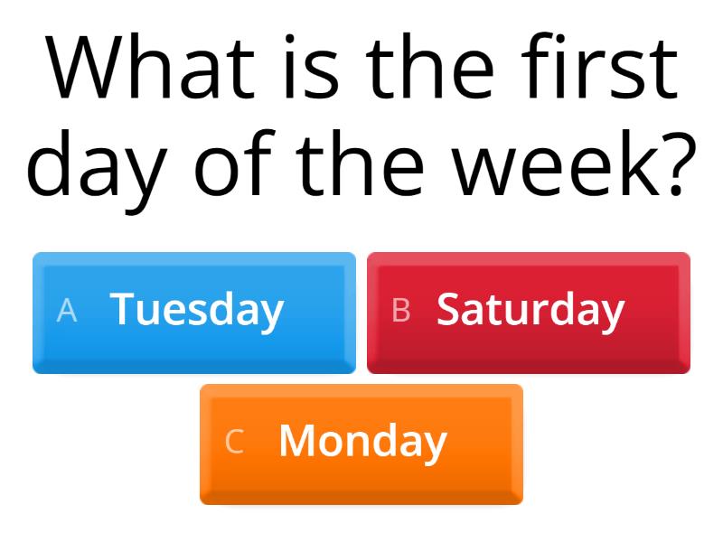 Intro: Days of the Week - questions - Quiz