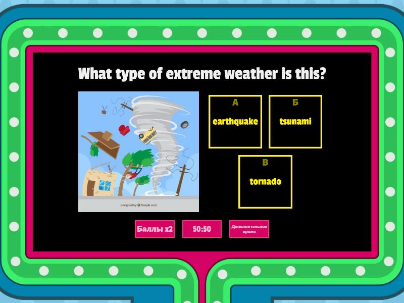 Extreme weather - Gameshow quiz