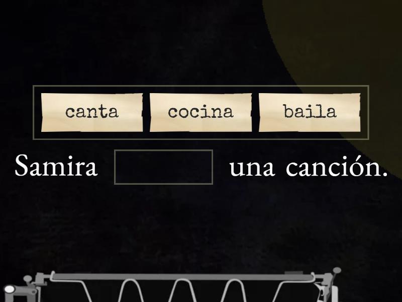 Completa las oraciones - Complete the sentence