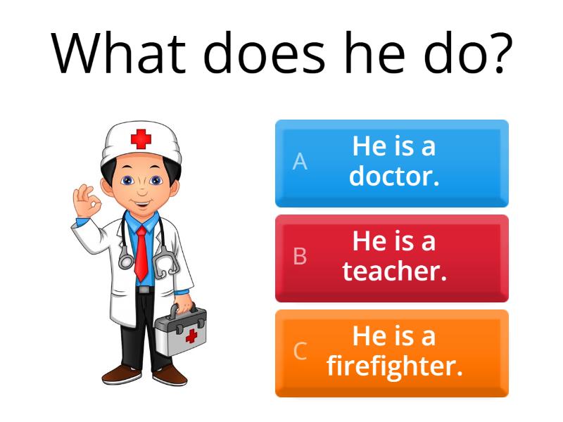 C1-DAY 1 (teacher, doctor, police officer ,firefighter)-TASK 2 - Quiz