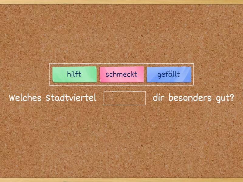 A1.3 Lektion 15: Verben mit Dativobjekt - Complete the sentence