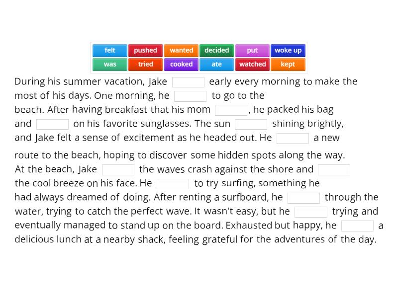 Jake on Vacation - Complete the sentence