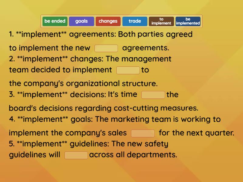 to implement - Complete the sentence