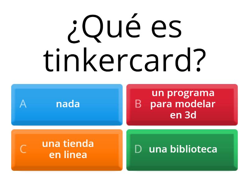 sobre tinkencard y modelado 3d - Quiz