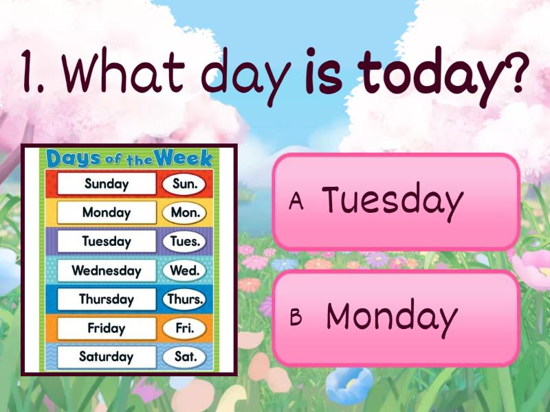 (T) What is yesterday, today, tomorrow...? - Quiz
