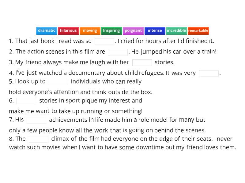 Adjectives in stories. - Complete the sentence