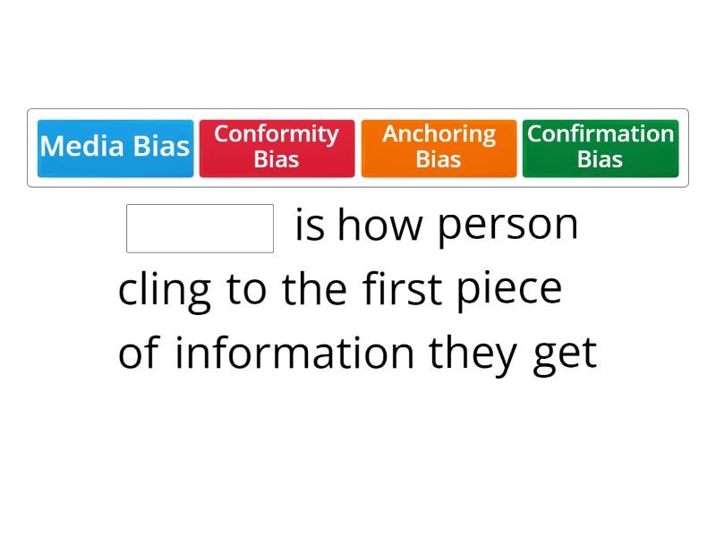 Different Types of Biases - Complete the sentence