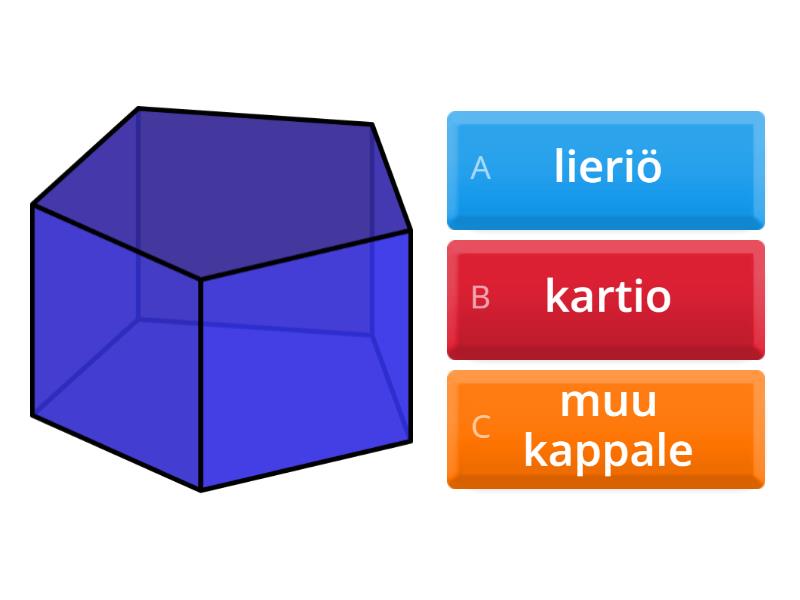 Lieriö, kartio, muu kappale - Quiz