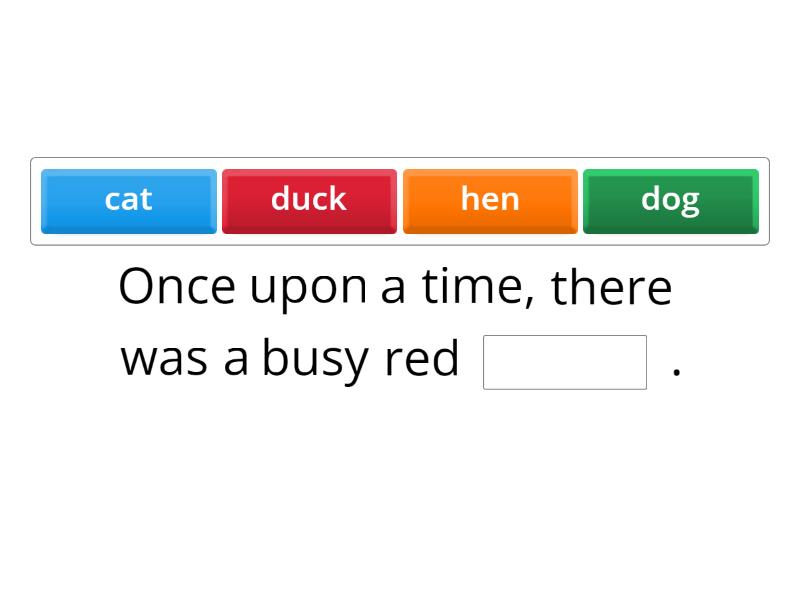 The Little Red Hen - Complete the sentence