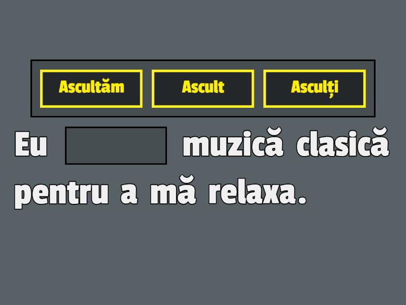 a învața , a repeta , a asculta , a întreba - Complete the sentence