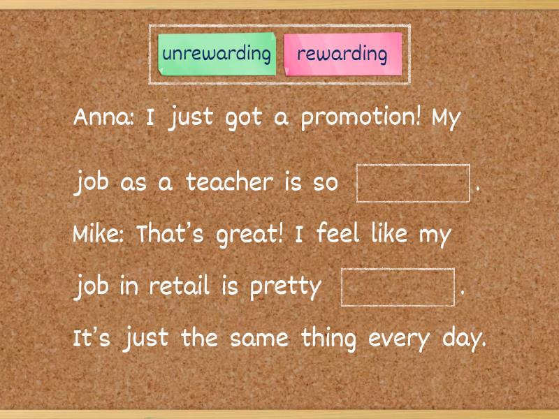 JOB DESCRIPTIONS - ADJECTIVES - DIALOGUES - Complete the sentence