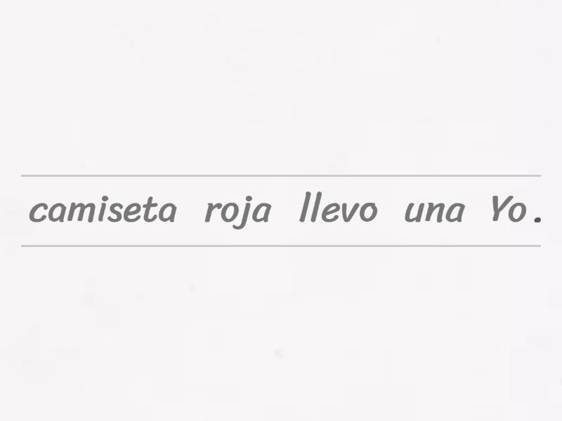 Verbo llevar + la ropa con singular plural y los colores - Reordenar